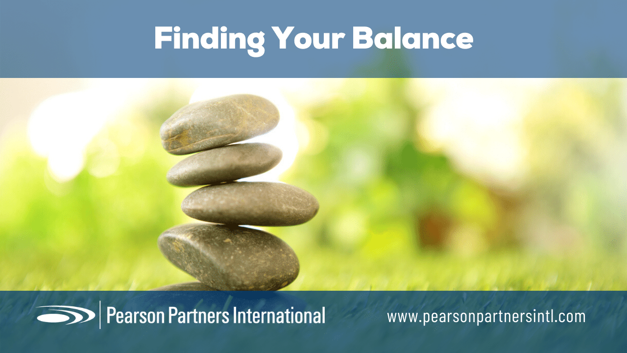 Finding Your Balance | Pearson Partners International