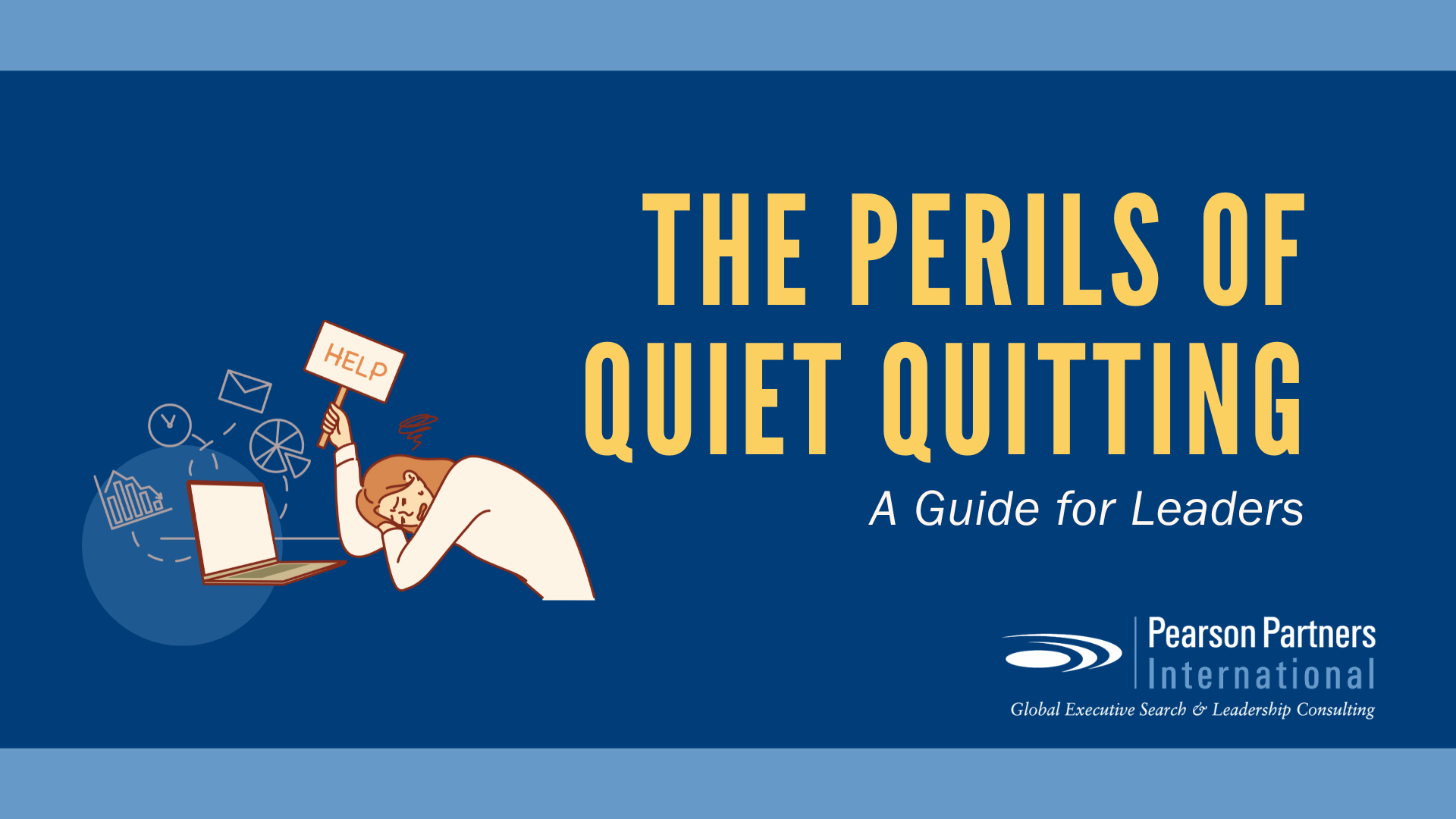 The Perils of Quiet Quitting – A Guide for Leaders – Header (1920 x ...